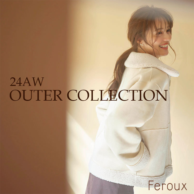 【Feroux】2024 A/W OUTER COLLECTION | ONWARD CROSSET | ファッション通販サイト[オンワード・クローゼット]