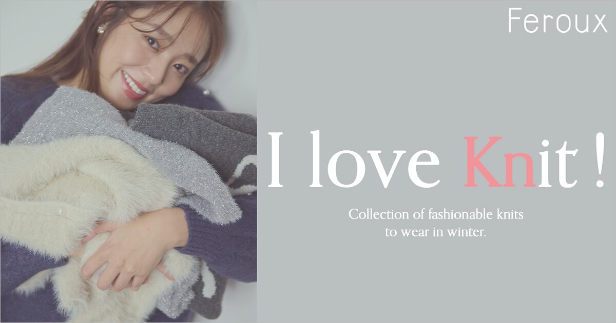 I love Knit ! Collection | ONWARD CROSSET